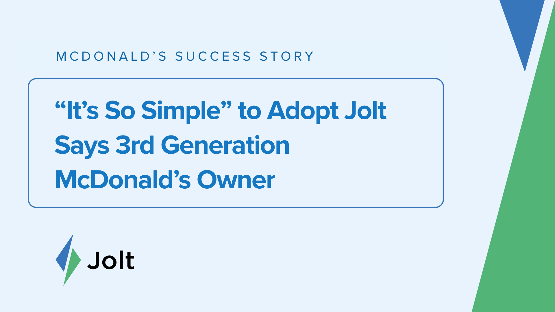 “It’s So Simple” to Adopt Jolt, Says 3rd Generation McDonald’s Owner