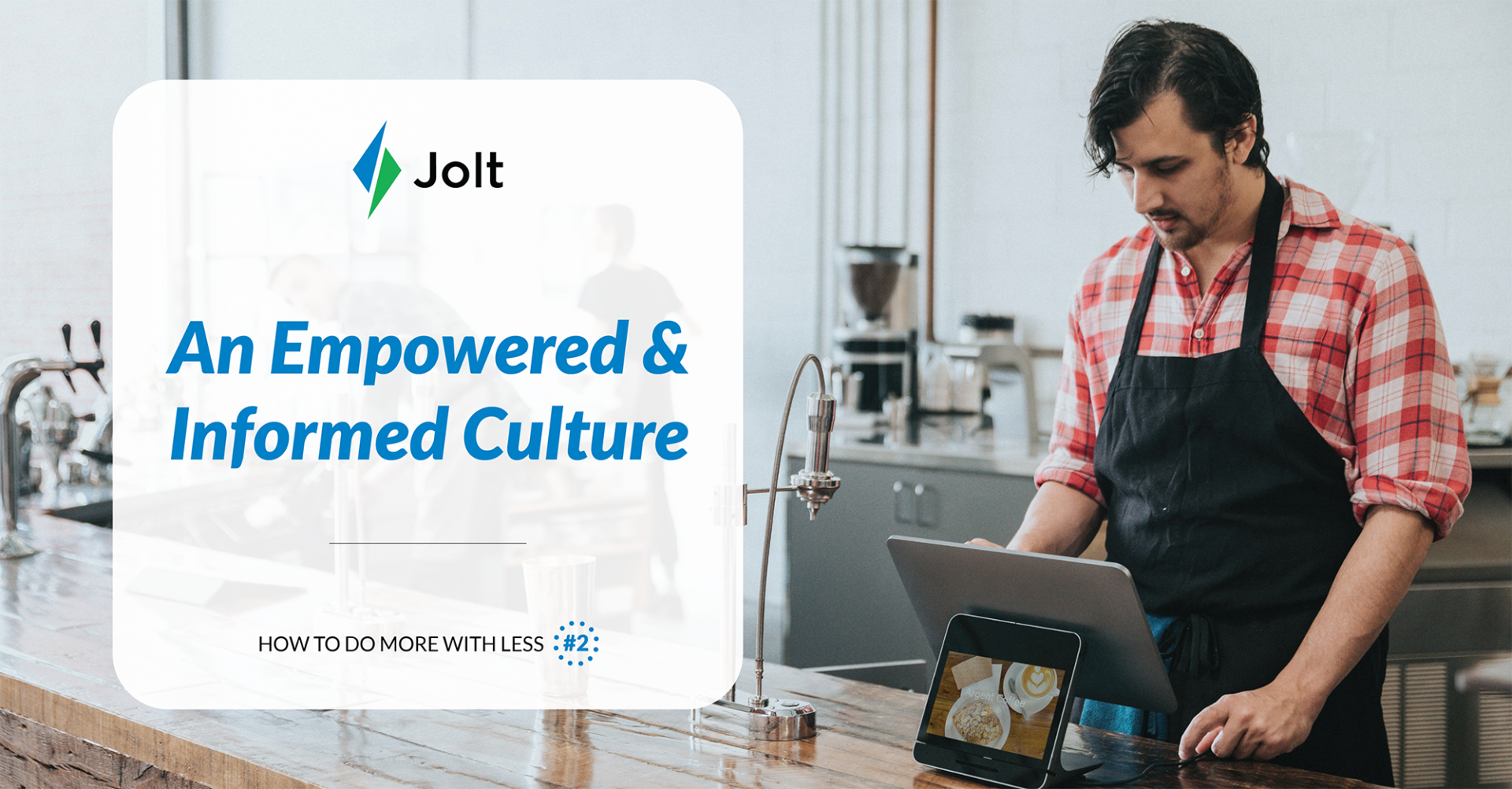 How to Do More with a Less Empowered Work Culture | Jolt